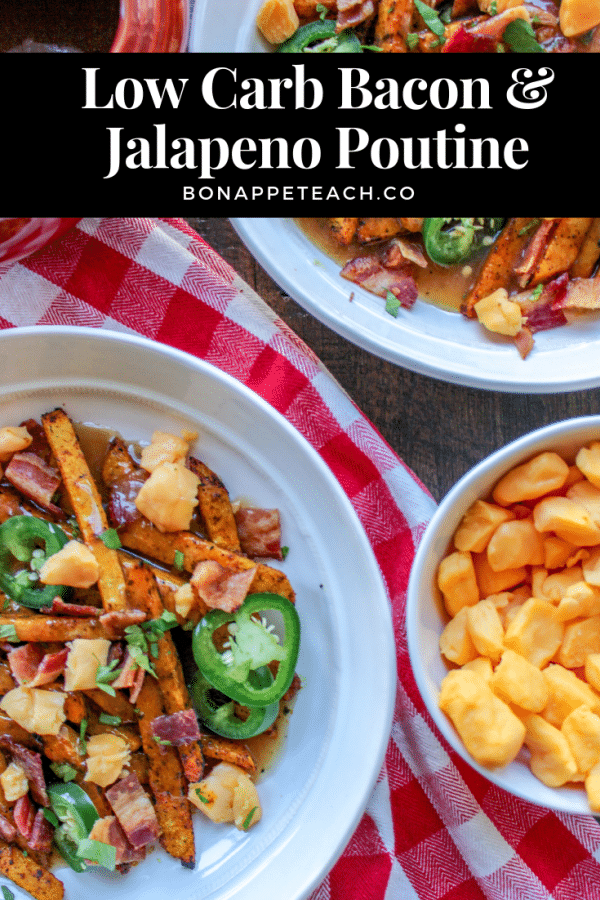 Low Carb Bacon & Jalapeno Poutine - Bonappeteach